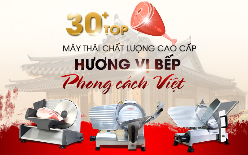 Top 10+ Máy Thái Thịt Gia Đình - Công Nghiệp Giá Tốt
